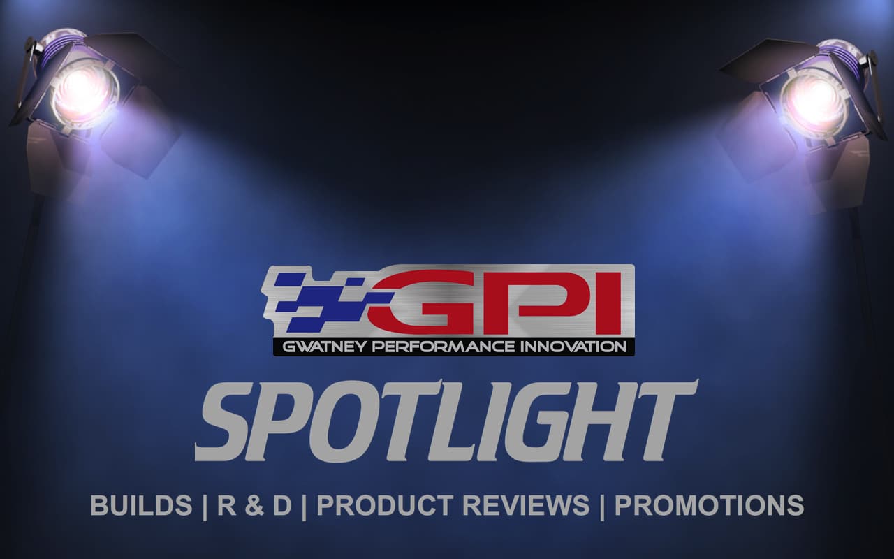Welcome to the GPI Spotlight! - Gwatney Performance